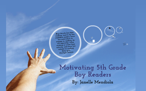 Motivating 5th Grade Boy Readers by J M on Prezi