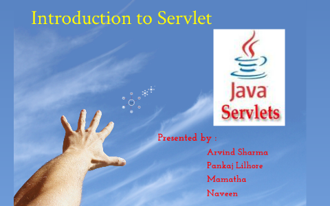 servlet intro by pankaj lilhore on Prezi