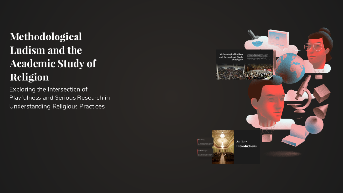 Methodological Ludism and the Academic Study of Religion by kazi03 ...