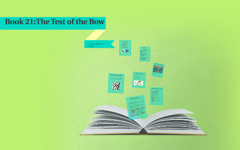 Book 21:The Test of the Bow by Alex Ronan on Prezi