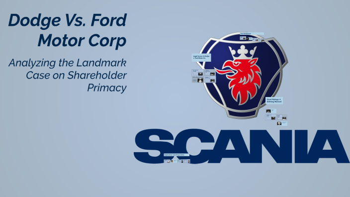 Dodge Vs. Ford Motor Corp by Amrita Sarkar on Prezi