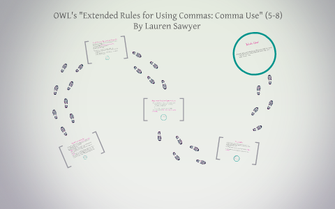 OWL's "Extended Rules for Using Commas: Comma Use" by Lauren Sawyer on ...