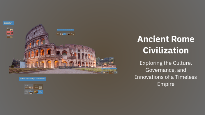 Ancient Rome Civilization by Student3 Student3 on Prezi