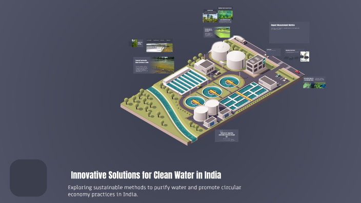 Innovative Solutions for Clean Water in India by nayan mishra on Prezi