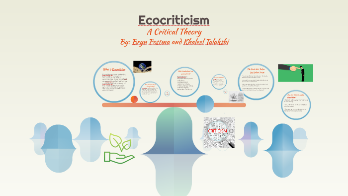 Ecocriticism by Khaleel Talakshi on Prezi