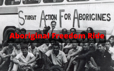 Aboriginal Freedom Ride by Andrew Gibbon on Prezi