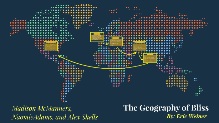 Geography of Bliss by Alex Shells on Prezi