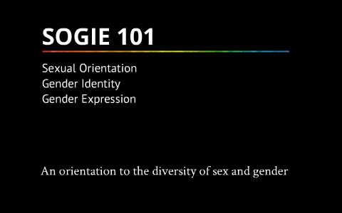 SOGIE 101 by Ron de Vera on Prezi