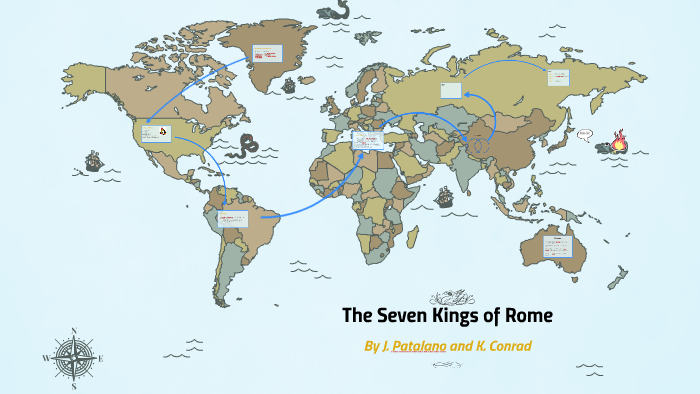 The Seven Kings of Rome by John Patalano on Prezi