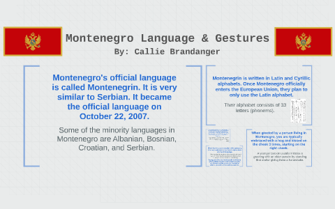 Montenegro Language/Body Language/Gestures by Callie Brandanger on Prezi