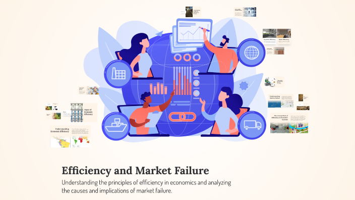 Efficiency and Market Failure by Faith Ruth Villanueva on Prezi