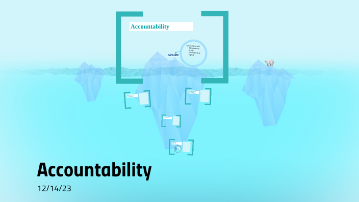 Accountability by Austin Bovenzi on Prezi