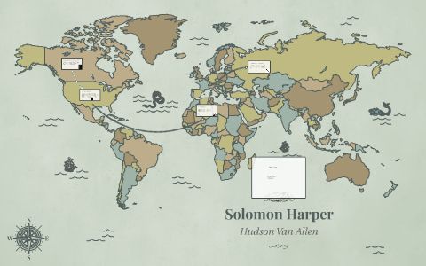 Solomon Harper by Hudson Van Allen on Prezi