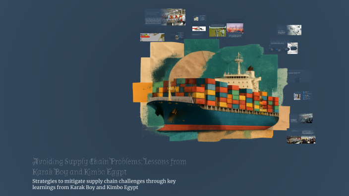 Avoiding Supply Chain Problems: Lessons from Karak Boy and Kimbo Egypt ...