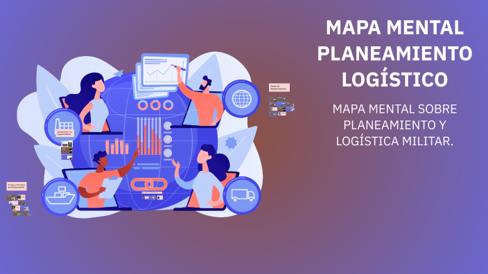 MAPA MENTAL PLANEAMIENTO LOGÍSTICO by Maria Camila on Prezi
