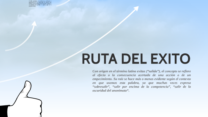 LA RUTA DEL EXITO by Carlos Chon on Prezi
