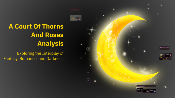 A Court Of Thorns And Roses Analysis by Cameron Swick on Prezi