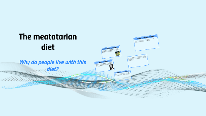 The meatatarian diet by Elizabeth Varley on Prezi