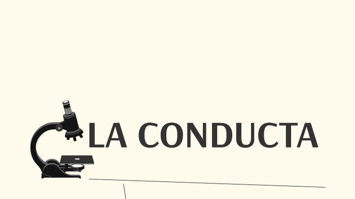 LA CONDUCTA, propiedades de la conducta by Jessica Andrea Mora Corrales ...