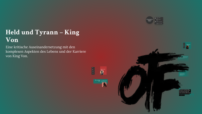 Held und Tyrann – King Von by tobias on Prezi