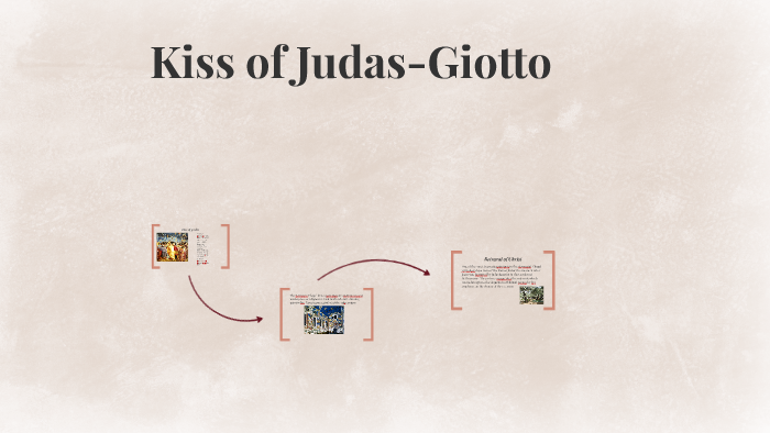 Kiss of Judas- Giotto by Elisabetta Chirikova on Prezi