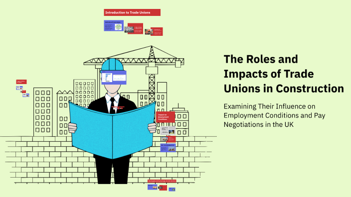 The Roles and Impacts of Trade Unions in Construction by Dylan Nichols ...