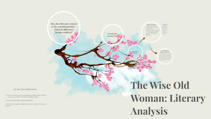 The Wise Old Woman: Literary Analysis by Corey Simmons on Prezi