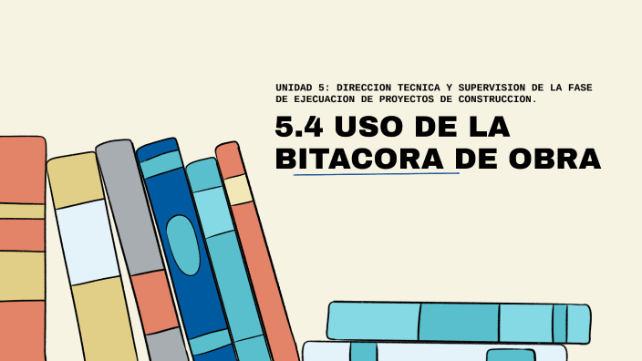 Uso de bitacora de obra en construccion. by Maldonado Mendez on Prezi
