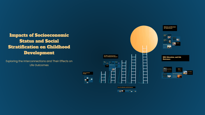 Impacts of Socioeconomic Status and Social Stratification on Childhood ...