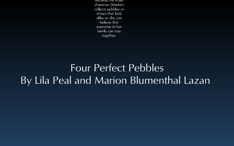 Four Perfect Pebbles by Josie Smith on Prezi