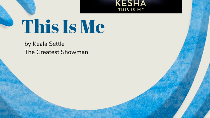 This is Me Song Analysis by Zula Ikhbayar on Prezi