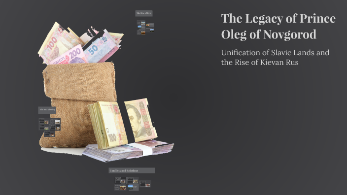 The Legacy of Prince Oleg of Novgorod by Дима Бутенко on Prezi