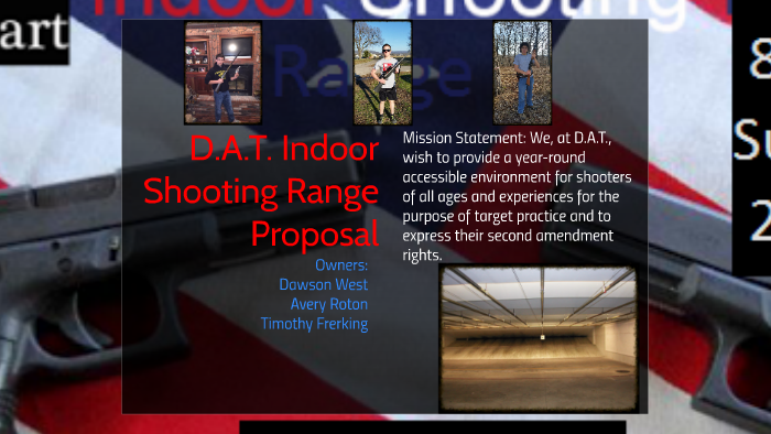 D.A.T. Indoor Shooting Range Proposal by F T on Prezi