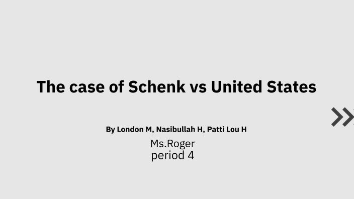 Schenk vs United States by Patti Lou Hernandez on Prezi