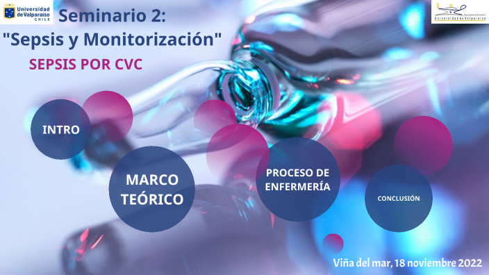 Seminario 2: Sepsis en CVC by Olga Silva Bustos on Prezi