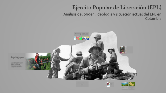 Ejército Popular De Liberación Epl By Bernardo D Agostino On Prezi