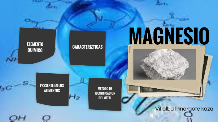CATION, MAGNESIO, QUIMICA ANALITICA by EQUIPO EV on Prezi