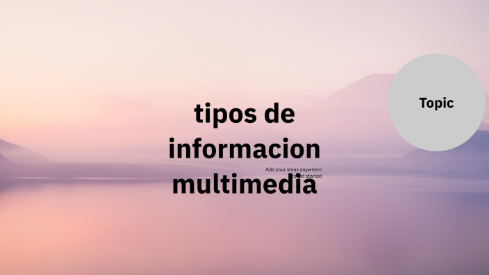 tipos de informacion multimedia by Ediver Ramirez on Prezi