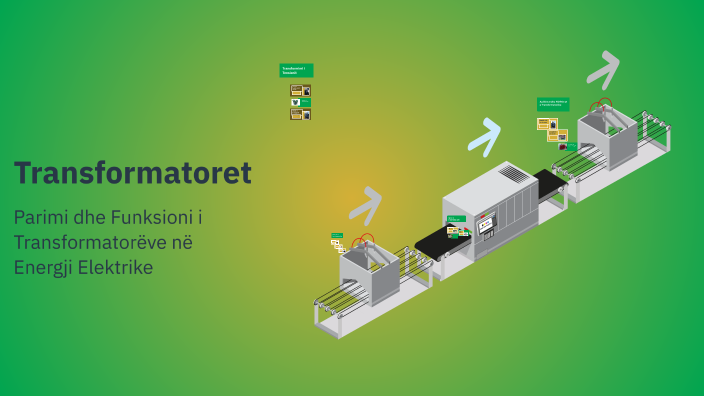 Transformatoret by marsilda Rexhbeqaj on Prezi