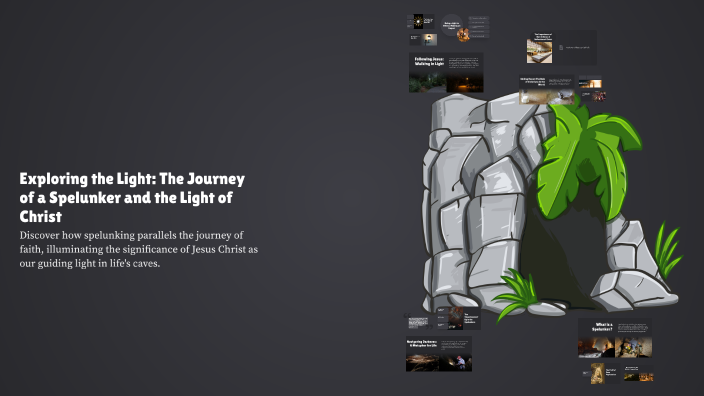 Exploring the Light: The Journey of a Spelunker and the Light of Christ ...