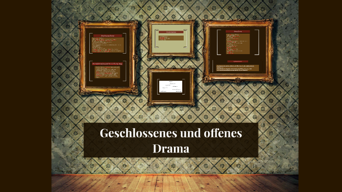 Offenes und geschlossenes Drama by Veronika Lang on Prezi
