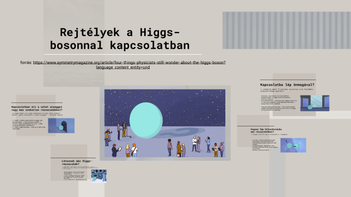 Rejtélyek a Higgs-bosonnal kapcsolatban by Gábor Hanna on Prezi