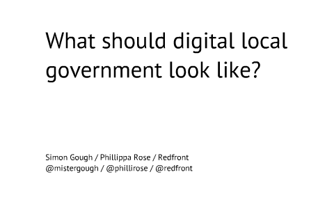 What should digital local government look like? by Redfront Service ...