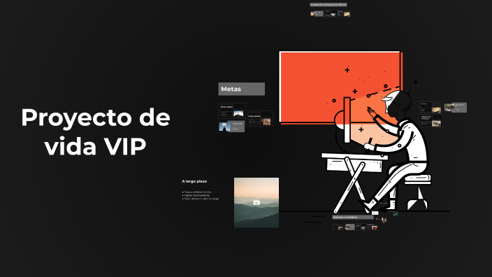 Proyecto de vida VIP by JULIO ALEXANDER MONROY SANCHEZ on Prezi