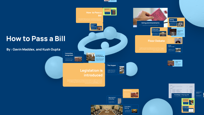 How to Pass a Bill by Gavin Maddex on Prezi