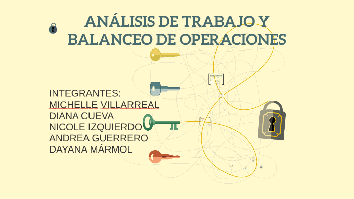 analisis de trabajo y balanceo de operaciones by fer cueva on Prezi