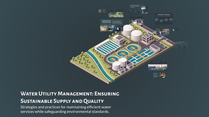 Water Utility Management: Ensuring Sustainable Supply and Quality by ...