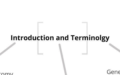 Anatomy Intro to Terminology by jon rentz on Prezi