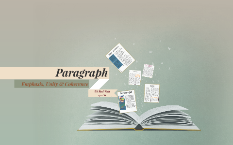 Paragraph: Emphasis, Unity, Coherence by Mhÿrrë Nëäldÿnë on Prezi