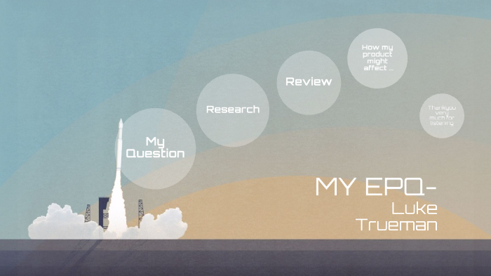 EPQ Presentation by luke trueman on Prezi